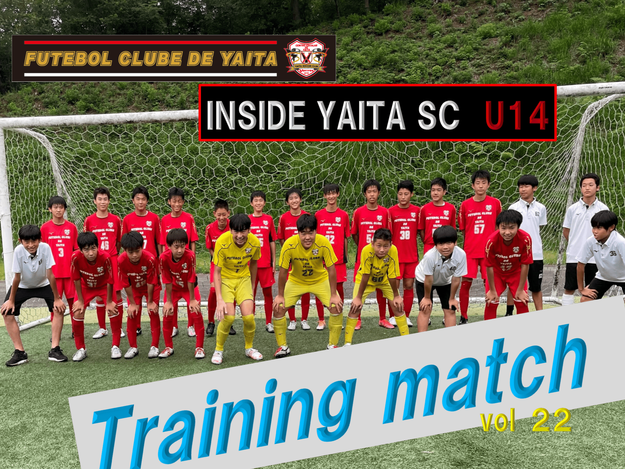 INSIDE YAITA SC U14 vol 22 | 矢板SC公式HP